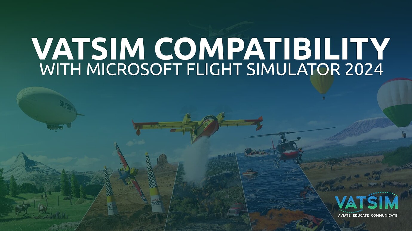 VATSIM Compatibility with Microsoft Flight Simulator 2024 - Announcements - VATSIM Forum