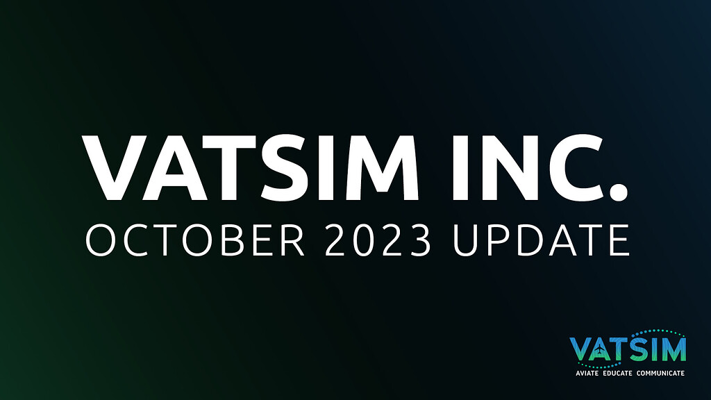 VATSIM Inc. | October 2023 Update - Announcements - VATSIM Forum
