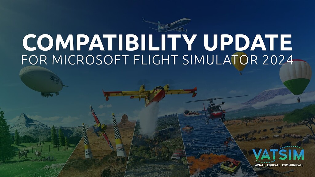 Compatibility update for msfs2024 - Announcements - VATSIM Forum