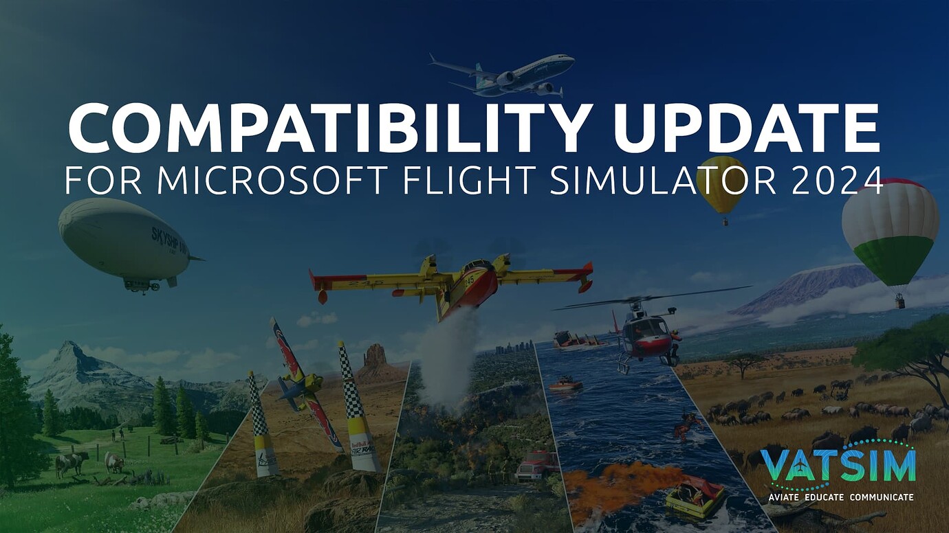 Compatibility update for msfs2024 - Announcements - VATSIM Forum