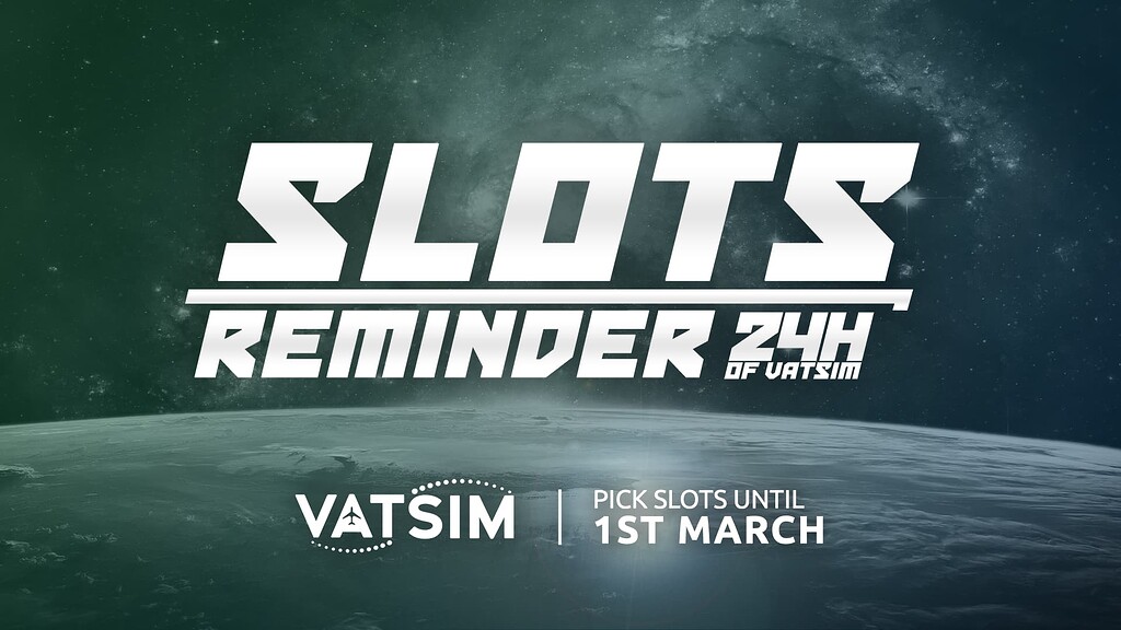 24 HOURS OF VATSIM | Slots Reminder - Events - VATSIM Forum